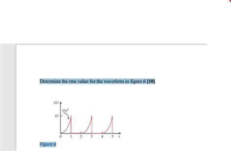 Solved Determine The Rms Value For The Waveform In Figure Chegg