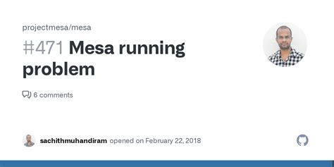 mesa running problem · issue 471 · projectmesa mesa · github