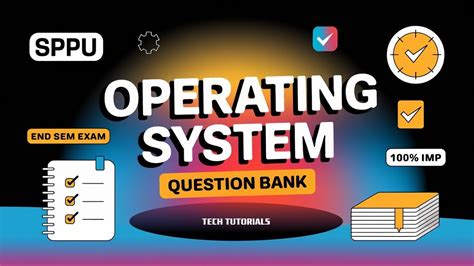 Operating System Os Sppu Question Bank For End Sem Exams Imp