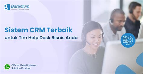 Sistem Crm Terbaik Untuk Tim Helpdesk Bisnis Anda
