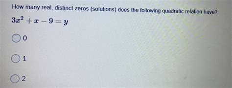 Solved How Many Real Distinct Zeros Solutions Does The Following