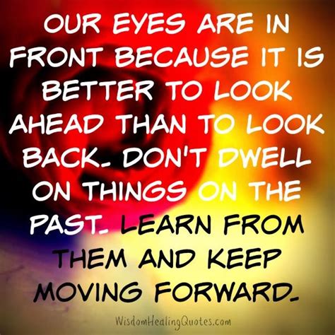Dont Dwell On Things On The Past Wisdom Healing Center