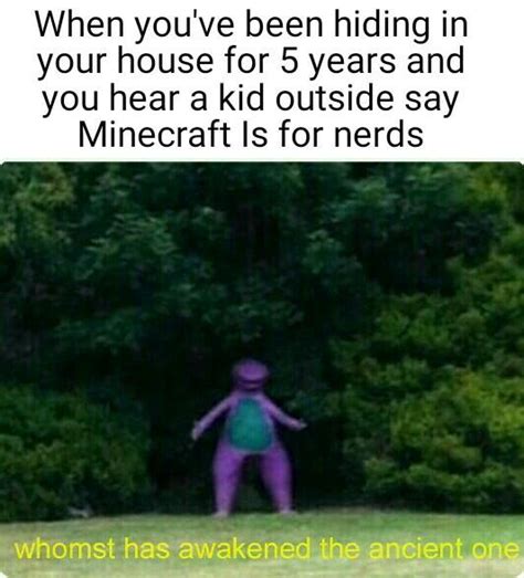 Whomst Has Awakened The Ancient One Know Your Meme