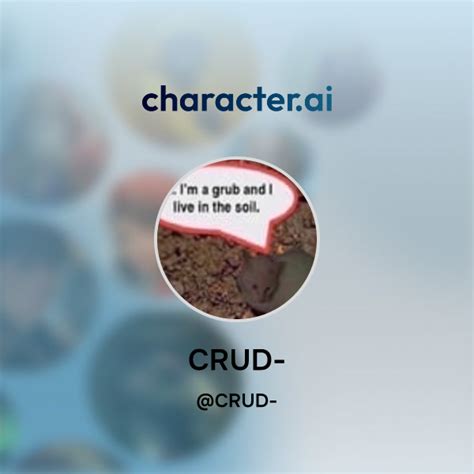 Crud Crud Characterai Ai Chat Reimaginedyour Words Your World