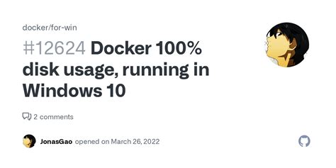 Docker 100 Disk Usage Running In Windows 10 · Issue 12624 · Docker