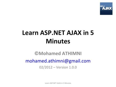 Learn Aspnet Ajax In 5 Minutes Ppt