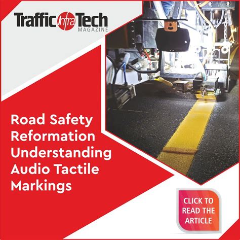 Understanding Audio Tactile Markings Trafficinfratech Magazine Trafficinfratech Magazine