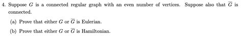 solved 4 suppose g is a connected regular graph with an