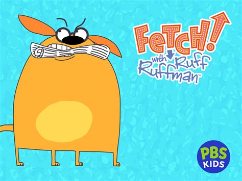 Fetch With Ruff Ruffman Liza