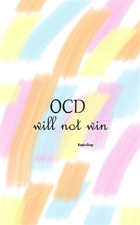Ocd Will Not Win Ocd Recovery Gedanken Zitate Gedanken Zitate