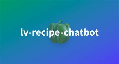 Lv Recipe Chatbot A Hugging Face Space By Animalequality