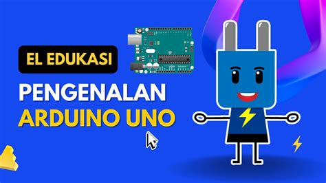Pengenalan Arduino Uno Animasi El Umri Youtube