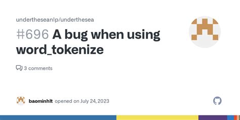 A Bug When Using Wordtokenize · Issue 696 · Undertheseanlp