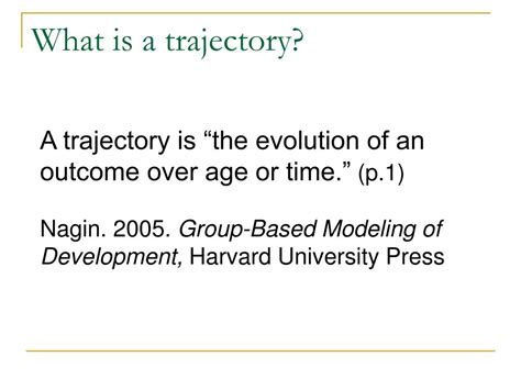 Ppt Modeling Developmental Trajectories A Group Based Approach Powerpoint Presentation Id