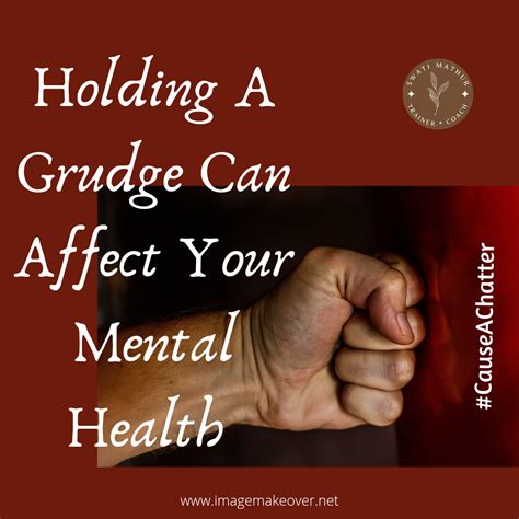 Holding A Grudge Can Affect Your Mental Health Mentalhealth