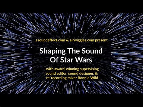 Shaping The Sound Of Star Wars An Aircon Interview With Emmy Mpse And Cas Award Winning Sound