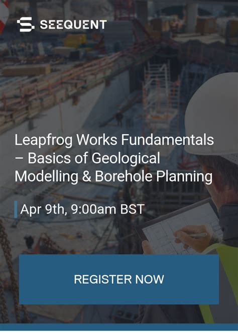 Leapfrog Works Fundamentals Basics Of Geological Modelling And Borehole Planning