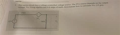 Solved This Series Circuit Has A Voltage Controlled Voltage