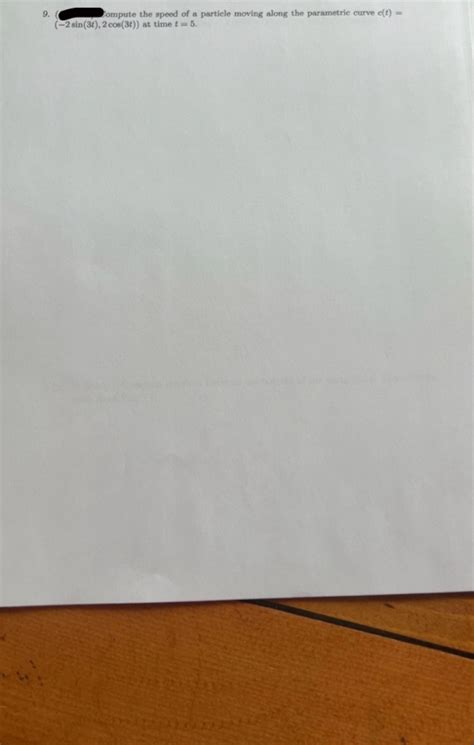 Solved Ompute The Speed Of A Particle Moving Along The