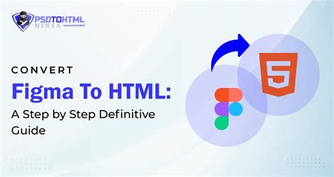 Convert Figma To Html A Step By Step Definitive Guide By Psd To Html