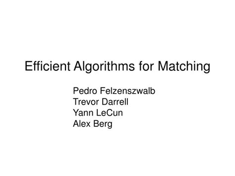 Ppt Efficient Algorithms For Matching Powerpoint Presentation Free Download Id1813508