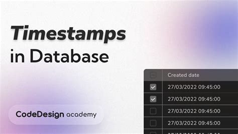 Adding Timestamps To Database And Form Entries Codedesign Academy Youtube