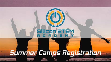 Summer Camps Registration Silicon Stem Academy
