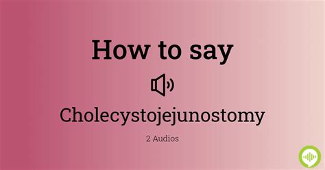 Cholecystojejunostomy