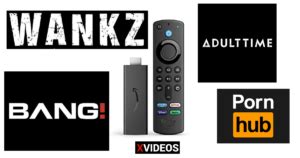 How To Watch Porn On Fire TV And Fire TV Stick Adult Streaming TV