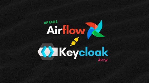 integrating keycloak with apache airflow by athibet prawane odds team medium