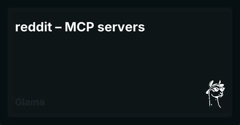 Reddit Mcp Servers Glama
