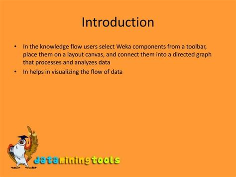 Weka The Knowledge Flow Interface Pptx
