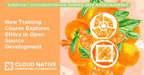 New Training Course Explores Ethics In Open Source Development CNCF