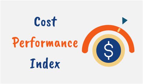 Cost Performance Index Cpi An Essential Metric For Project Success