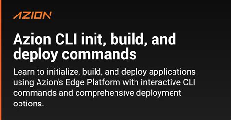 Azion Cli Init Build And Deploy Commands Azion Documentation