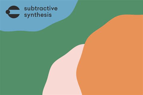 Synthesis Methods Explained What Is Subtractive Synthesis Perfect