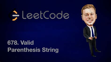 Leetcode 678 Valid Parenthesis String Java YouTube