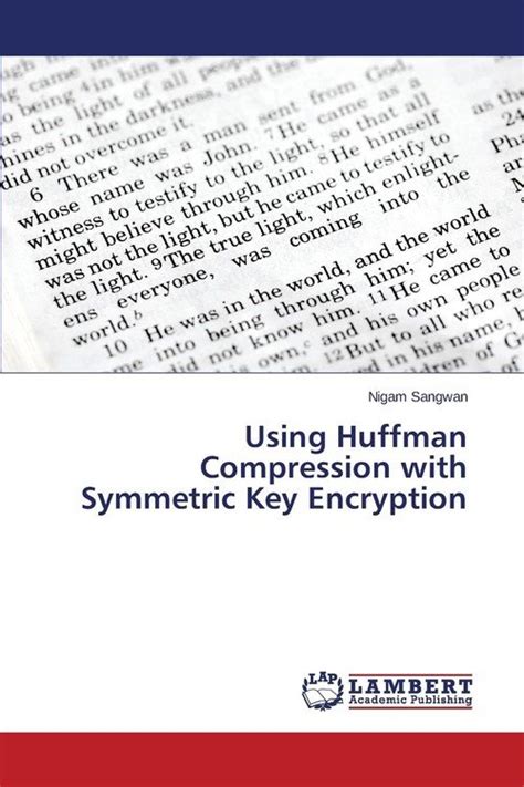Using Huffman Compression With Symmetric Key Encryption Sangwan Nigam Książka W Empik