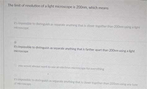 Solved The Limit Of Resolution Of A Light Microscope Is 200