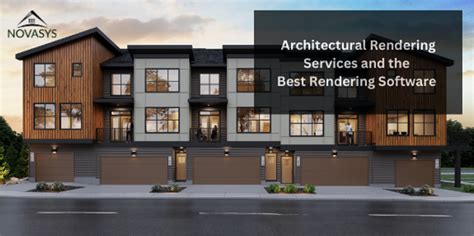 An Overview Of Architectural Rendering Services And The Best Rendering Software Currently