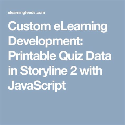 custom elearning development printable quiz data in storyline 2 with javascript elearning