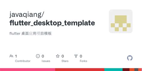 Github Javaqiang Flutter Desktop Template Flutter