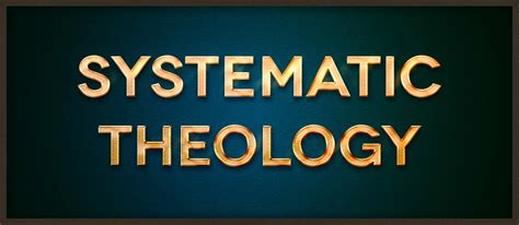 Introduction To Systematic Theology Twelve Major Divisions Of