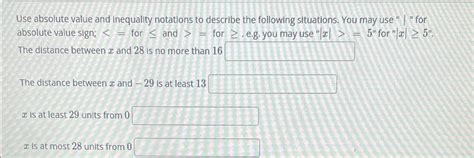 Solved Use Absolute Value And Inequality Notations To