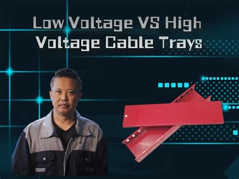 Low Voltage Vs High Voltage Cable Trays