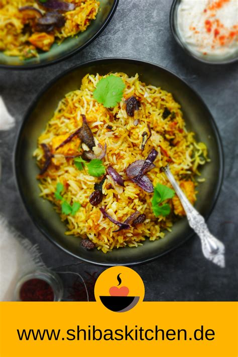 Chicken Biryani Rezept Shibas Kitchen Rezept Indisch Kochen Rezepte Marokkanische Rezepte