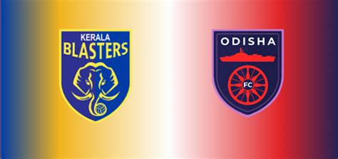 Kerala Blasters Vs Odisha Preview And Prediction Kerala Blasters Vs