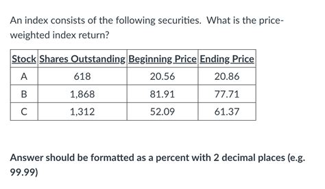 An Index Consists Of The Following Securities What