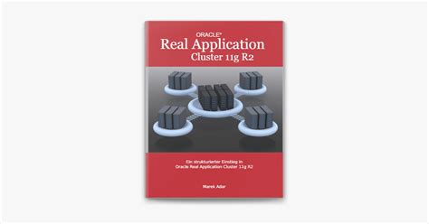 ‎ein Strukturierter Einstieg In Oracle Real Application Cluster 11g R2