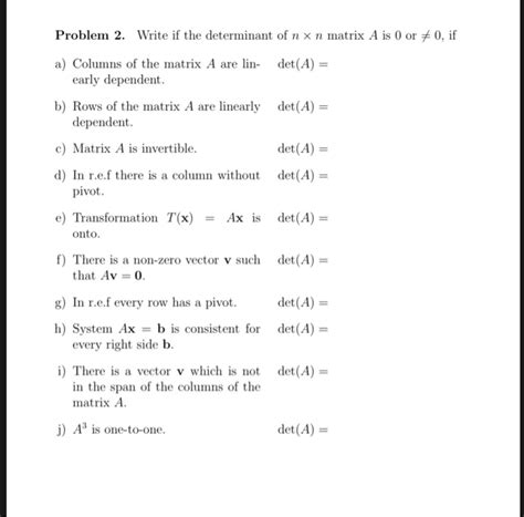 Solved Problem 2 Write If The Determinant Of N X N Matrix A Chegg Com